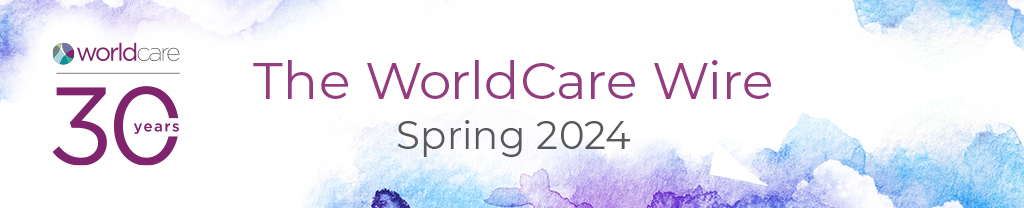 The WorldCare Wire Spring 2024 - WorldCare